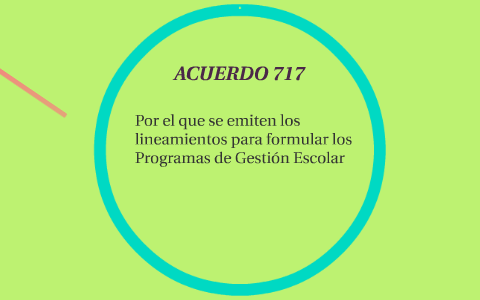 ACUERDO 717 by jose perez on Prezi