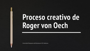 Proceso Creativo de Roger von Oech by wsqds sqws on Prezi Design