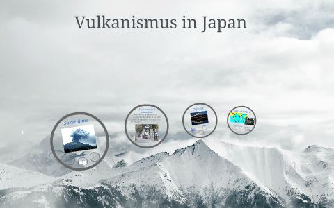Vulkanismus in Japan by Mina Ting on Prezi