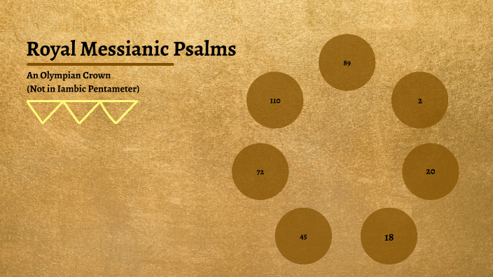 Royal Messianic Psalms by Abigail Hinton on Prezi
