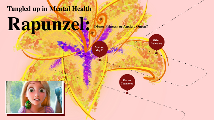Rapunzel: Disney Princess or Anxiety Queen? by Jenna Mixer on Prezi