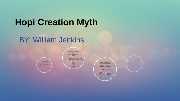 Hopi creation myth by William Jenkins on Prezi