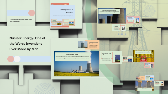 Nuclear Energy: One of the Worst Inventions Ever Made by Man by ...