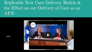 Innovative Care Delivery Models & the Effect on our Delivery of Care as ...