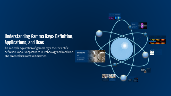 Understanding Gamma Rays: Definition, Applications, and Uses by Cloie ...