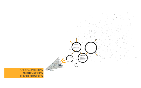AFRICAN AMERICAN MATHEMATICIAN by Malik S on Prezi