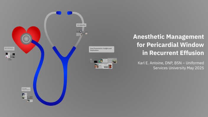 Anesthetic Management for Pericardial Window in Recurrent Effusion by ...