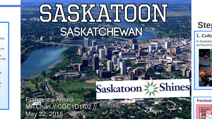 Geography Summative - Saskatoon by Francesca Amato on Prezi