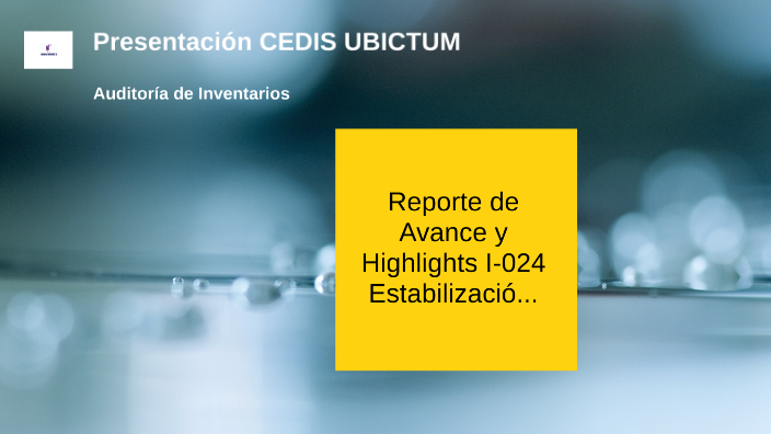 Presentación CEDIS UBICTUM by DIONICIO ORDOÑEZ on Prezi