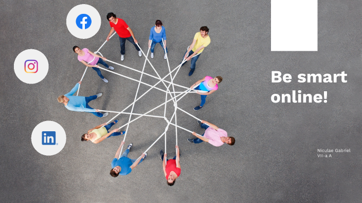 Be smart online! by Gogoasa Gicu on Prezi