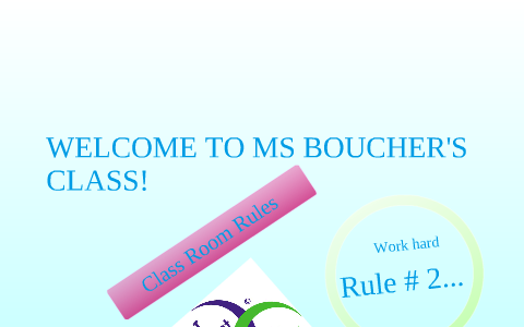 Classroom Rules by Amber Boucher on Prezi