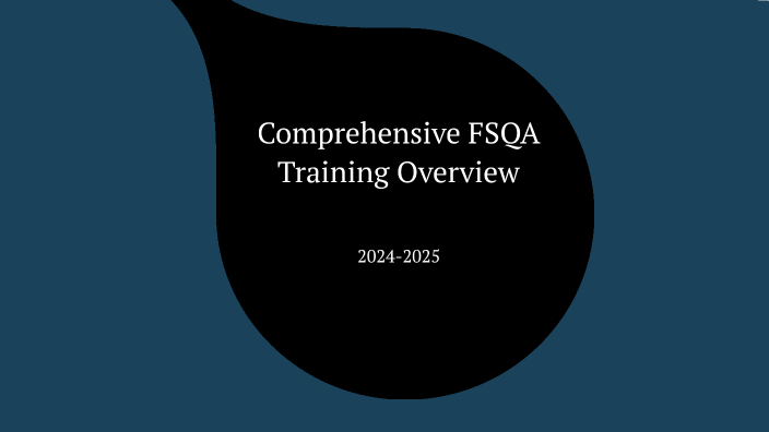Comprehensive FSQA Training Overview by David Nguyen on Prezi