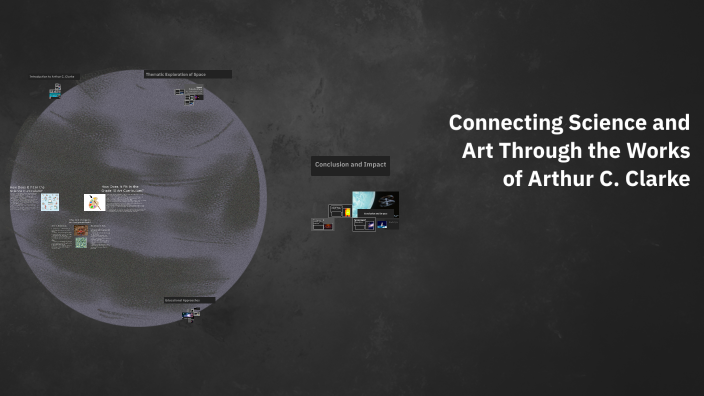 Arthur C. Clarke - Curriculum Guide by Sean Coghlan on Prezi