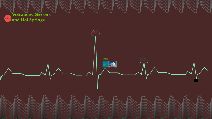 Volcanoes, Geysers, and Hot Springs by Andrew Harle on Prezi