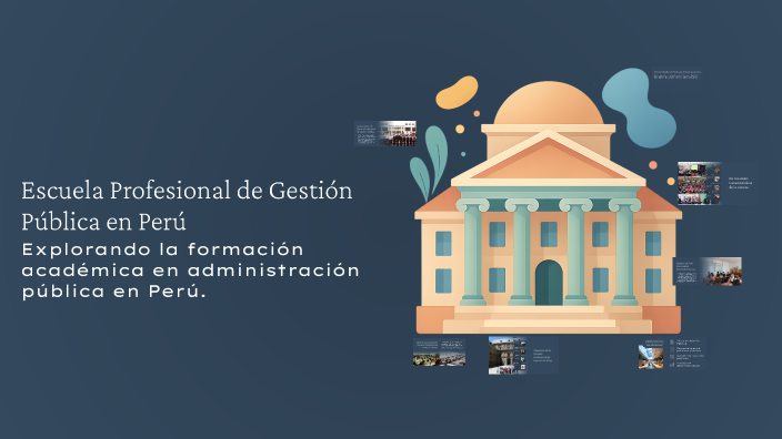 Escuela Profesional de Gestión Pública en Perú by ALAN GABRIEL NEYRA ...
