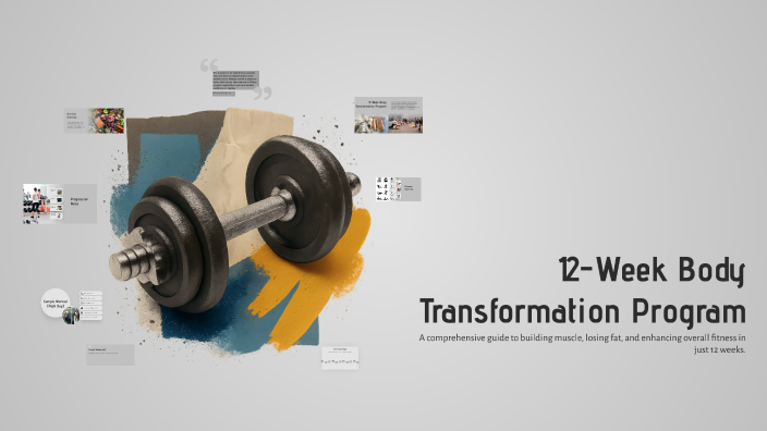 12-Week Body Transformation Program by Jihad Suboh on Prezi