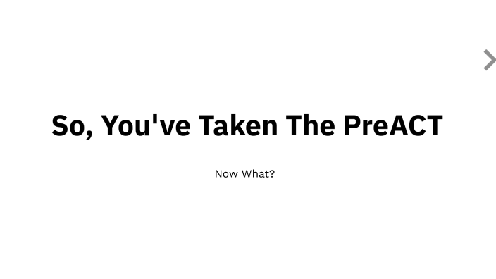 PreACT Scores by Gregory Bean on Prezi