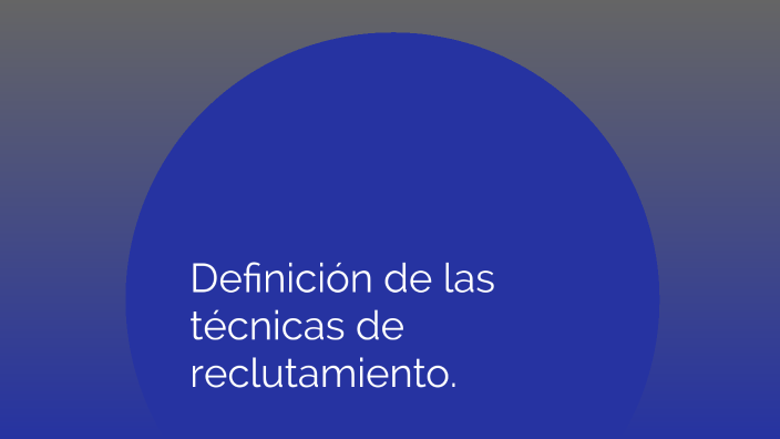 PROCESO RECLUTAMIENTO by Jorge Visbal on Prezi Next