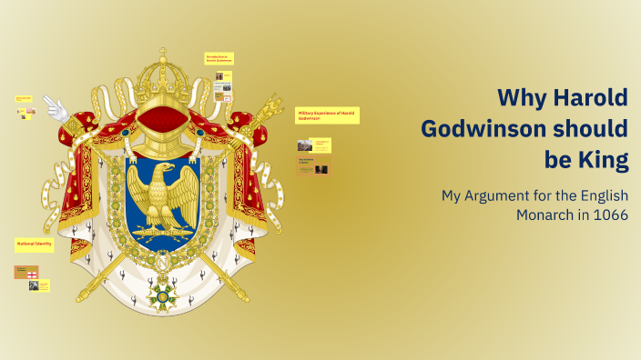 The Case for Harold Godwinson as King by Izzy Hutton on Prezi