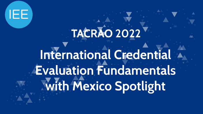 TACRAO 2022 - International Credential Evaluation Fundamentals with ...