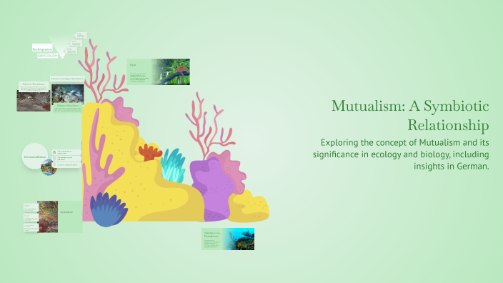 Mutualism: A Symbiotic Relationship by Lenn Christ on Prezi
