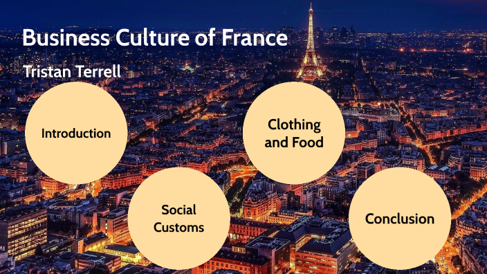 Culture of France by Tristan Terrell on Prezi