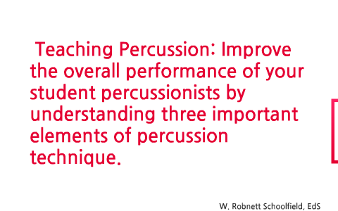 Teaching Percussion: Three Important Concepts to Improve your ...