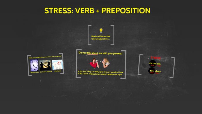 STRESS: VERB + PREPOSITION (I01) by Gregory Alva on Prezi