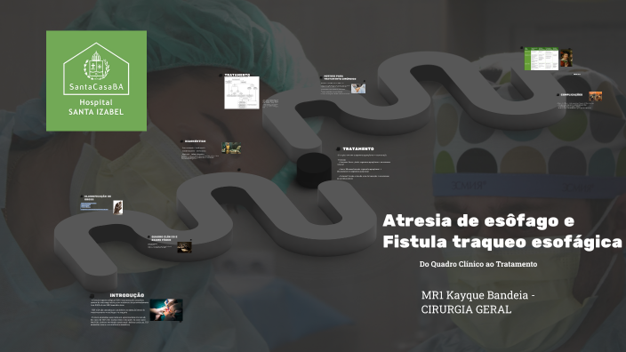 Atresia esofágica e fistula traqueo esofagica by Kayque Bandeira Rios ...