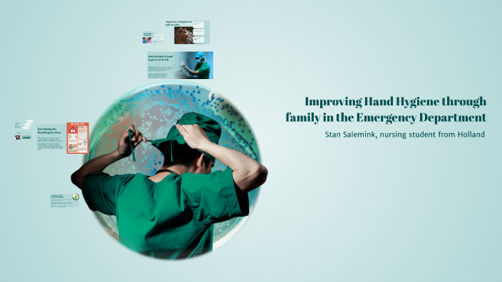 Enhancing Hand Hygiene: The Role of Family in Emergency Departments by ...