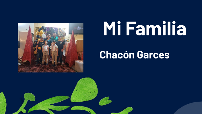 Mi familia by Joseph Chacon on Prezi