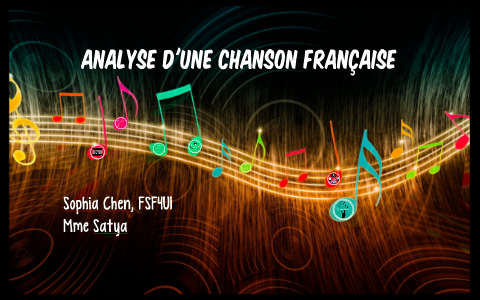 Analyse d'une chanson française by Sophia Chen on Prezi