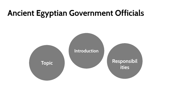 Ancient Egypt government offcials by Julian Christy on Prezi