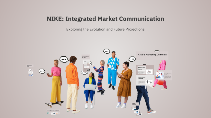 NIKE: Integrated Market Communication by Saransh Rai on Prezi