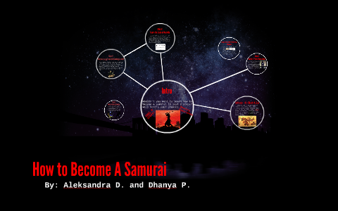 How to Become A Samurai by alex on Prezi