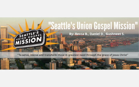 "Seattle Union Gospel Mission" by Daniel Doan on Prezi