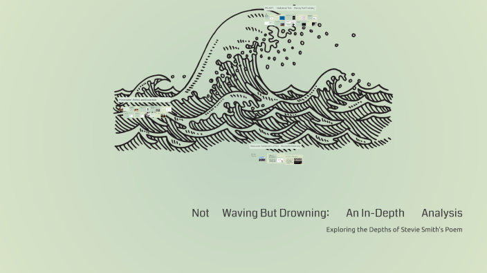 Not Waving But Drowning: An In-Depth Analysis by Aidan Fisher on Prezi