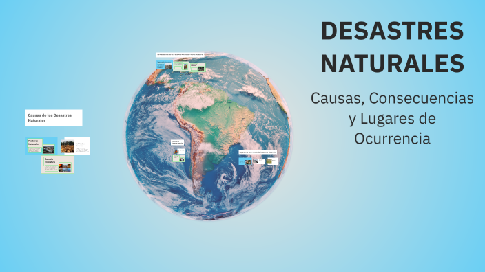 DESASTRES NATURALES by Carlos López Popoca on Prezi