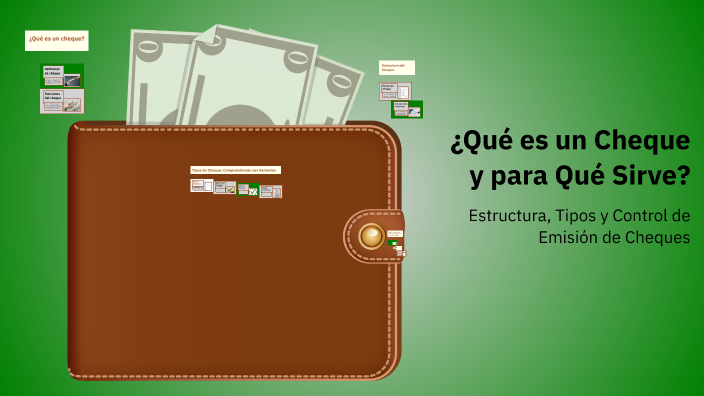 ¿Qué es un Cheque y para Qué Sirve? by CINDY CASTRO on Prezi