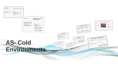 Geography Cold Environments Revision notes by Joe Holloran on Prezi