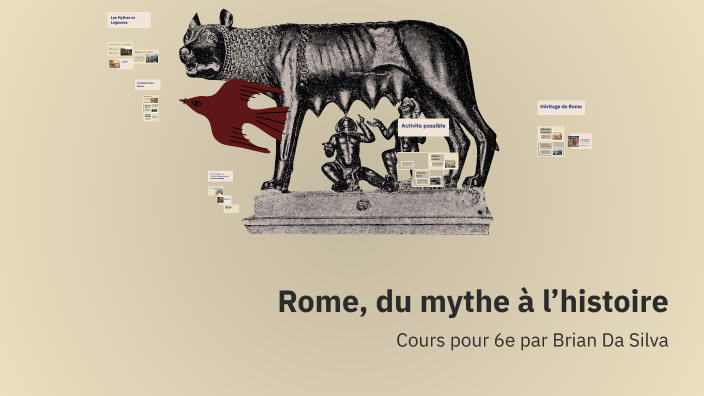 Rome, du mythe à l’histoire by Sarah Pepin on Prezi