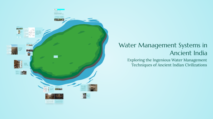 Water Management Systems in Ancient India by Shivam Gadekar on Prezi