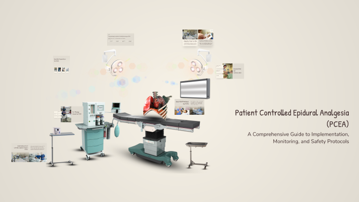 Patient Controlled Epidural Analgesia (PCEA) by HAFSA AL HINAI on Prezi