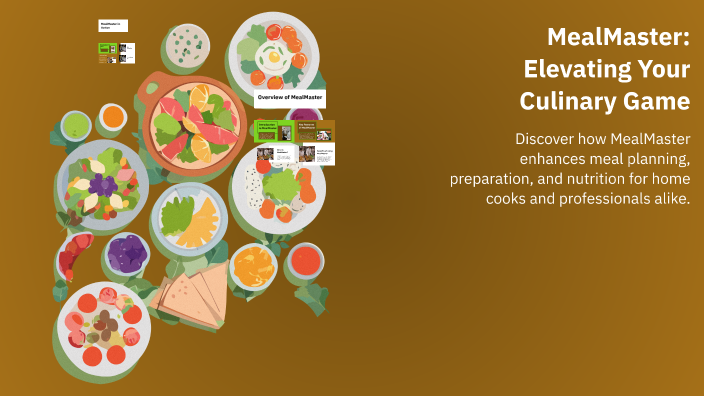 MealMaster: Elevating Your Culinary Game by Jesse Rivers on Prezi