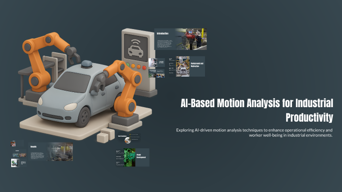 AI-Based Motion Analysis for Industrial Productivity by Kasra Hosseini ...