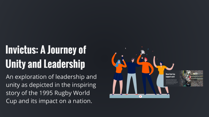Invictus: A Journey of Unity and Leadership by Francesco on Prezi