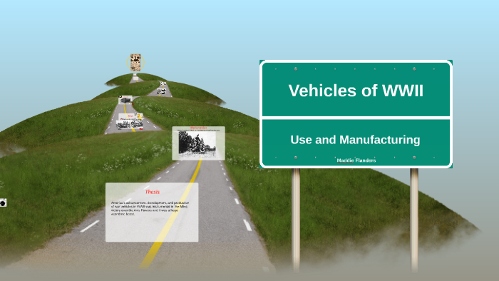 Vehicles of WWII by maddie flanders on Prezi