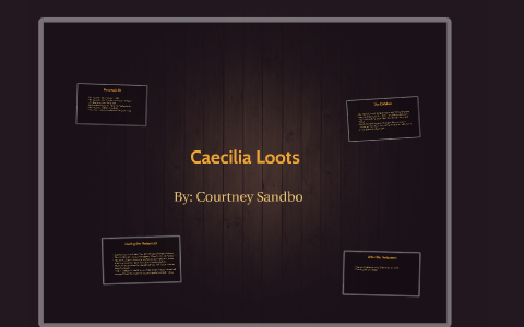 Caecilia Loots by Courtney Sandbo on Prezi