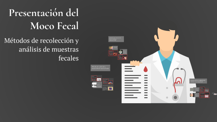 Presentación del Moco Fecal by Naty Ortega on Prezi