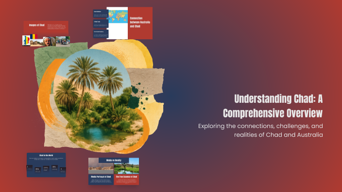 Understanding Chad: A Comprehensive Overview by morrison morris on Prezi